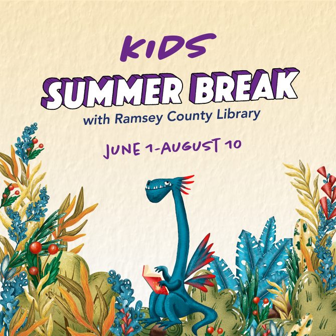 2024 Kids Summer Break With Ramsey County Library | Ramsey County Library